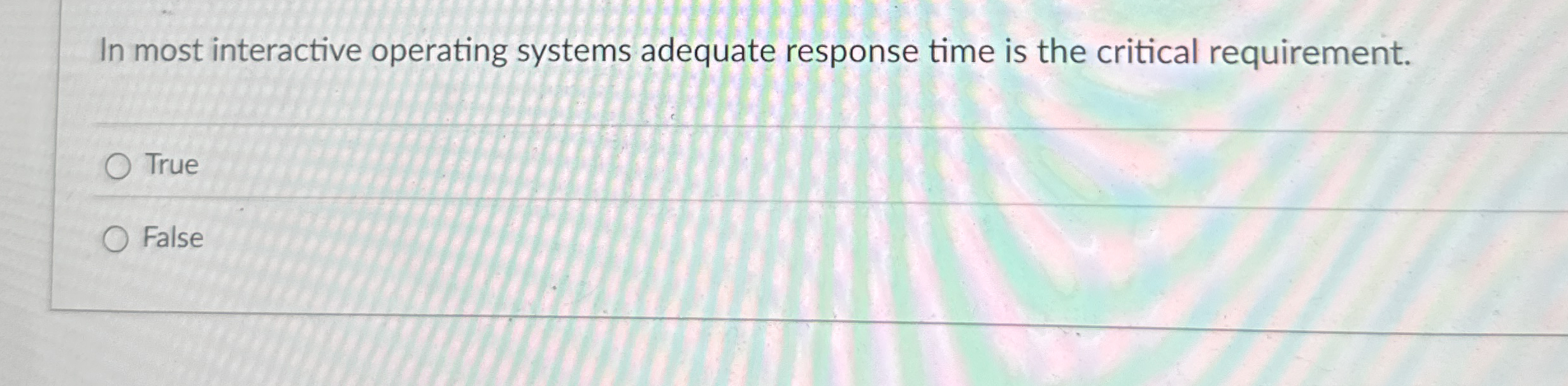Solved In most interactive operating systems adequate | Chegg.com