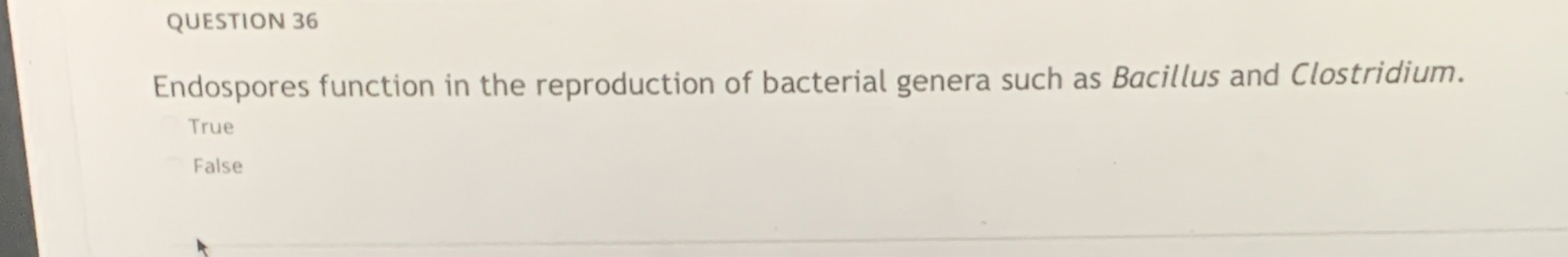 Solved QUESTION 36Endospores function in the reproduction of | Chegg.com