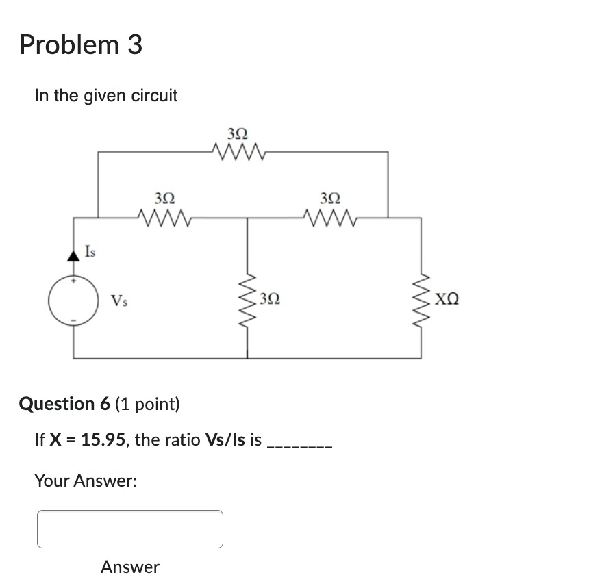 Solved Problem 3In the given circuitQuestion 6 (1 ﻿point)If | Chegg.com