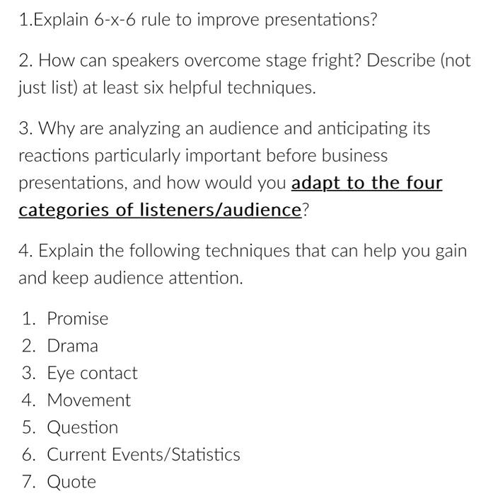 Solved 1. Explain 6−x−6 rule to improve presentations? 2. | Chegg.com