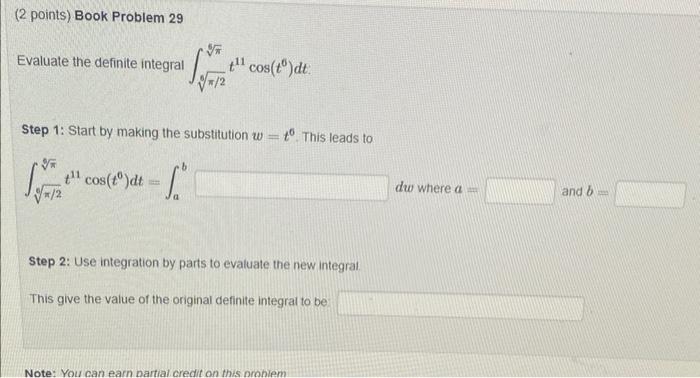 Solved Evaluate the definite integral ∫6π/26πt11cos(t6)dt | Chegg.com
