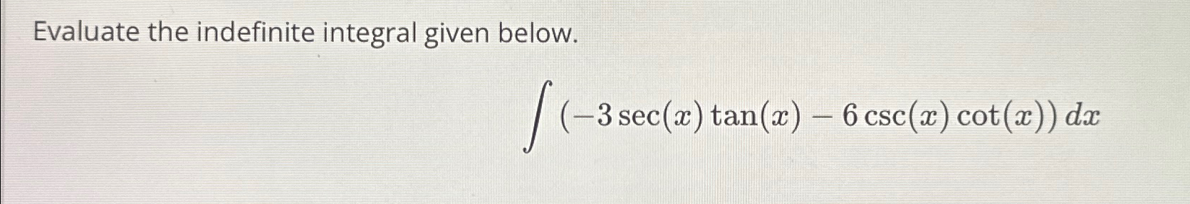 Solved Evaluate the indefinite integral given | Chegg.com