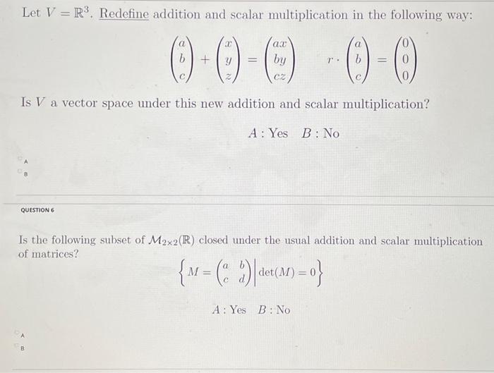 Solved Let V=R3. Redefine addition and scalar multiplication | Chegg.com