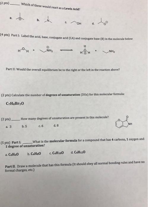 Solved (2 pts) Which of these would react as a Lewis Acld? | Chegg.com