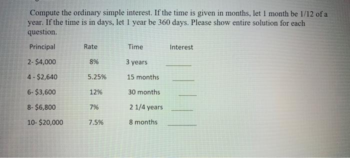 Solved Compute the ordinary simple interest. If the time is | Chegg.com