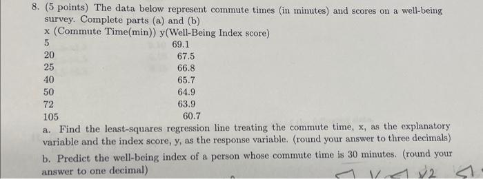 Solved 8. (5 points) The data below represent commute times | Chegg.com