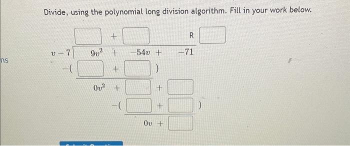 Solved Divide Using The Polynomial Long Division Algorithm