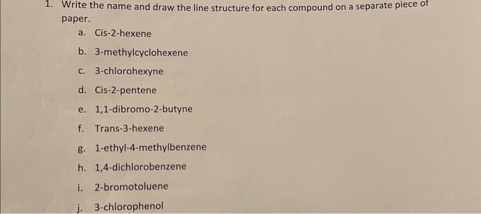 Solved 1. Write the name and draw the line structure for | Chegg.com