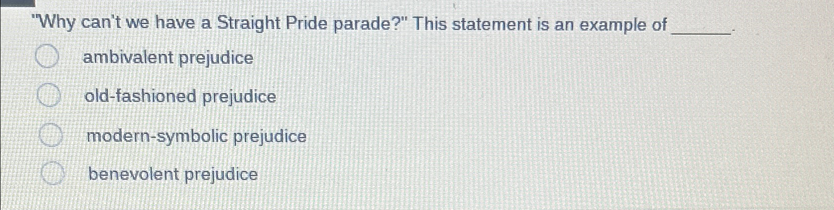 Solved "Why can't we have a Straight Pride parade?" This | Chegg.com