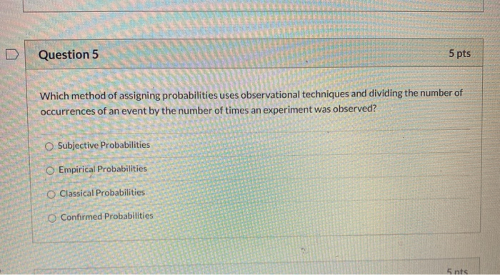 Solved Question 5 5 pts Which method of assigning | Chegg.com