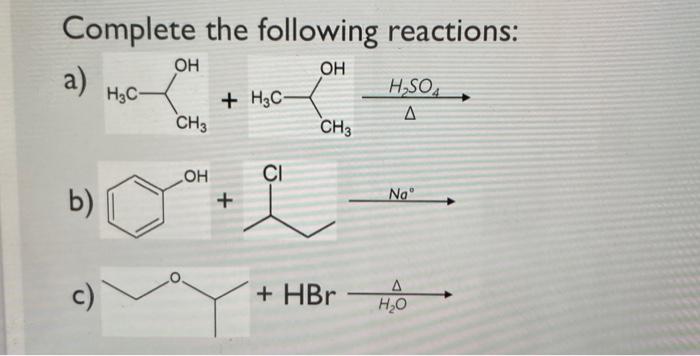 Solved Complete the following reactions: a) OH OH H2C H2SO4 | Chegg.com