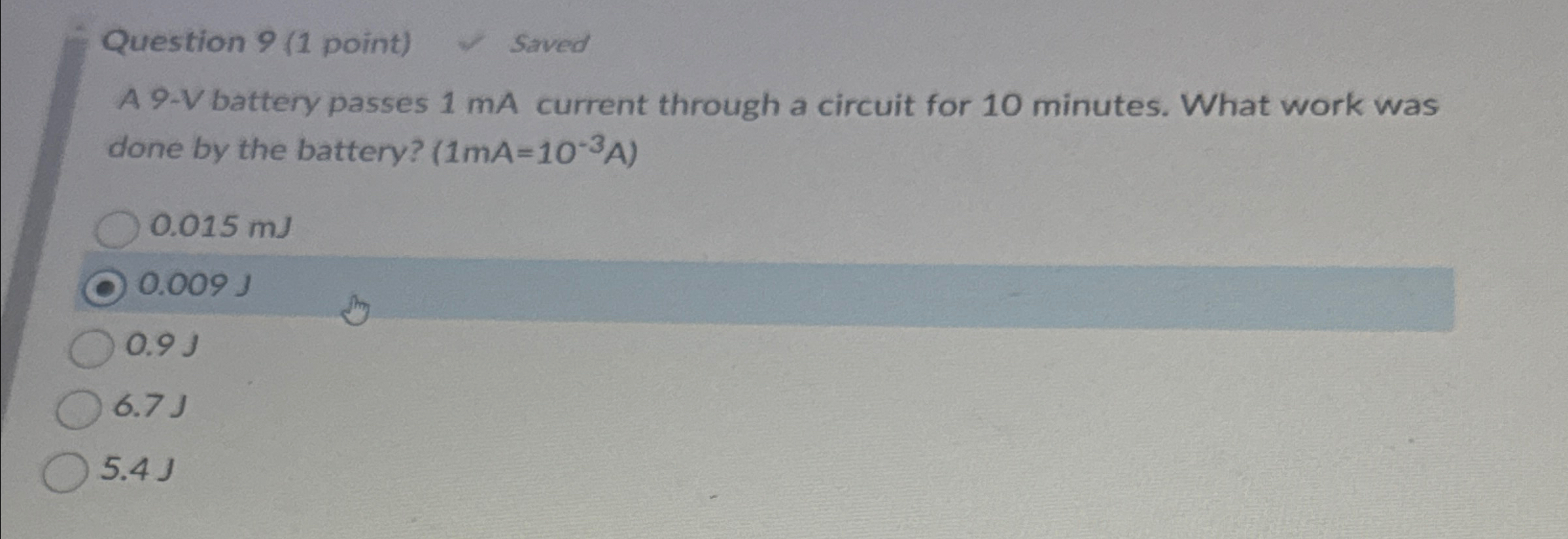 Solved Question 9 (1 ﻿point)SavedA 9-V battery passes 1mA | Chegg.com