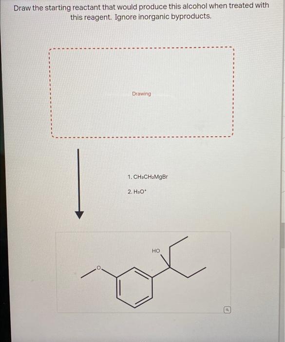 Solved Draw the starting reactant that would produce this | Chegg.com