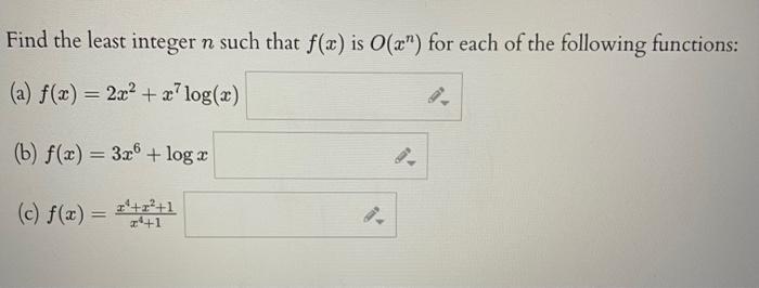 Solved Find the least integer n such that f(x) is O(x") for | Chegg.com
