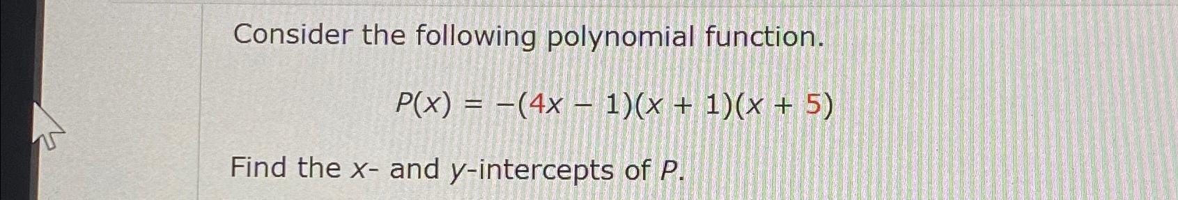 Solved Consider the following polynomial | Chegg.com