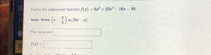 Solved Factor the polynomial function f(x)=6x3+23x2−16x−48. | Chegg.com