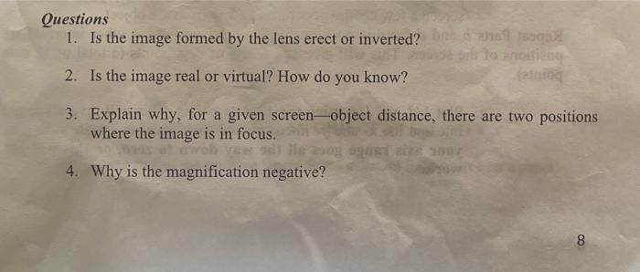 Solved Questions 1. Is the image formed by the lens erect or | Chegg.com