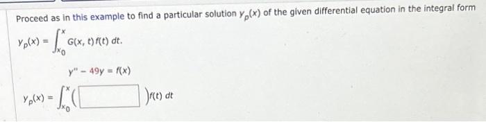 Solved Proceed as in this example to find a particular | Chegg.com