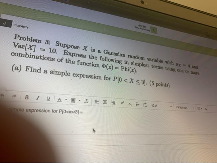 Solved a 5 points Problem 3: Suppose X is a Gaussian random | Chegg.com