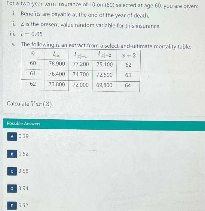 Solved For a two-year term insurance of 10 on (60) selected | Chegg.com