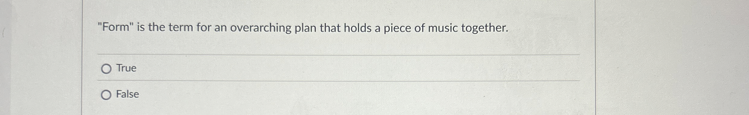 Solved "Form" is the term for an overarching plan that holds | Chegg.com
