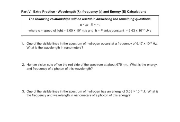 Solved Part V: Extra Practice - Wavelength (A), frequency | Chegg.com
