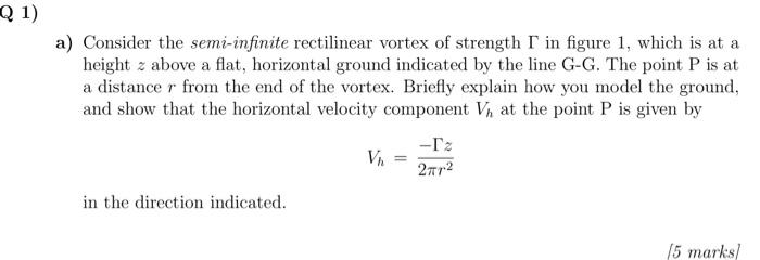 Solved Q 1) a) Consider the semi-infinite rectilinear vortex | Chegg.com