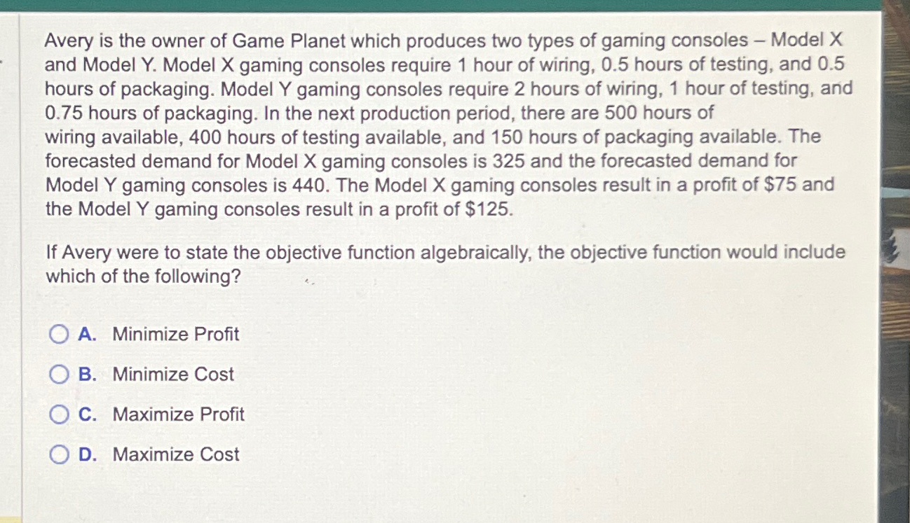 Avery is the owner of Game Planet which produces two | Chegg.com