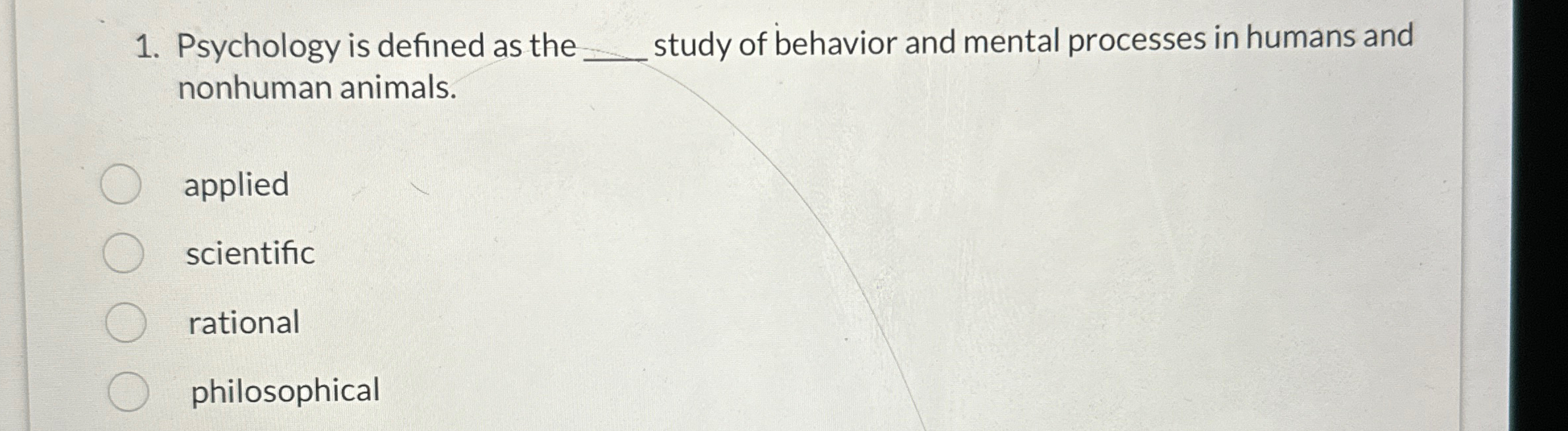 Solved Psychology is defined as the q, ﻿study of behavior | Chegg.com