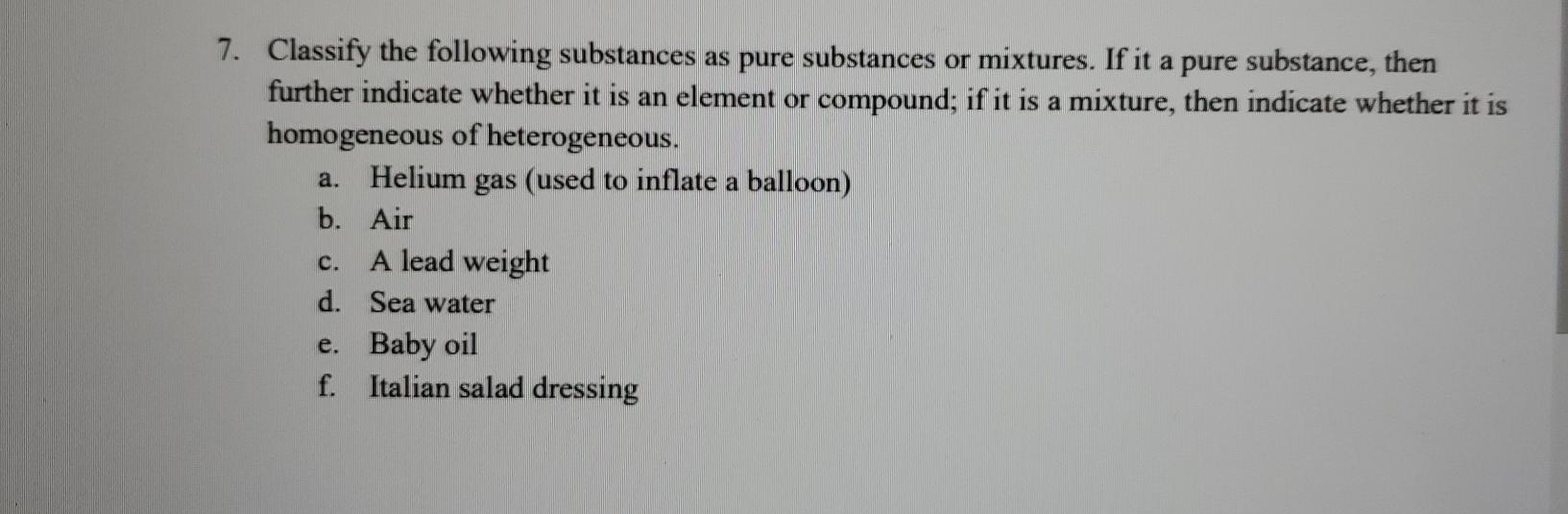 Solved 7. Classify the following substances as pure | Chegg.com