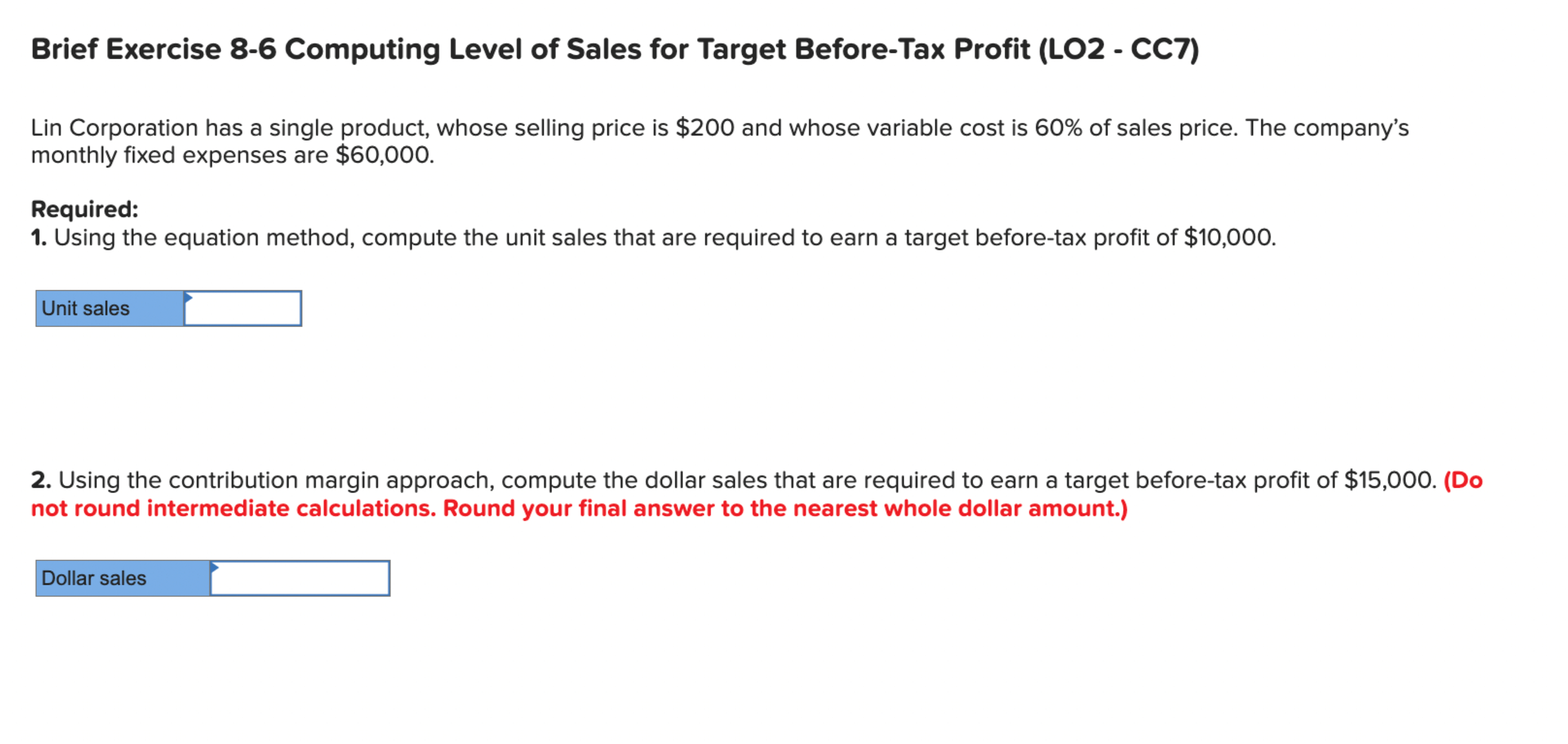 Solved Brief Exercise 8-6 ﻿Computing Level of Sales for | Chegg.com