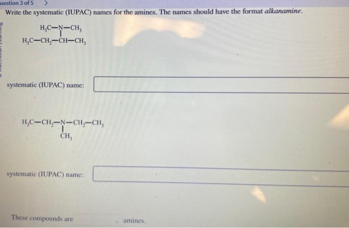 Solved Write the systematic (IUPAC) names for tje amines. | Chegg.com