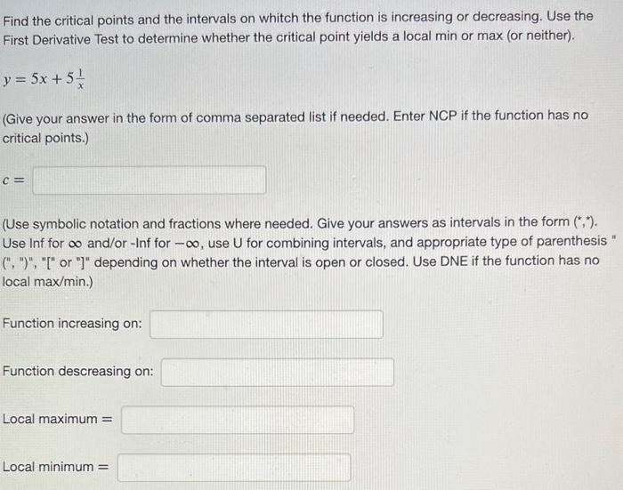 [Solved]: Find the critical points and the intervals on whi