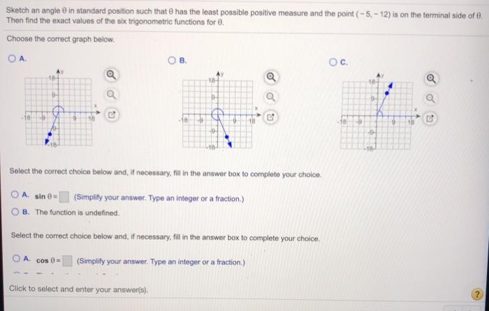 Solved Sketch an angle in standard position such that has | Chegg.com
