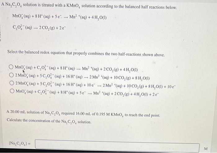 Solved Na2C2O4 solution is titrated with a KMnO4 solution | Chegg.com