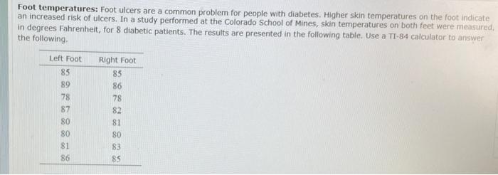 Solved Foot temperatures: Foot ulcers are a common problem | Chegg.com