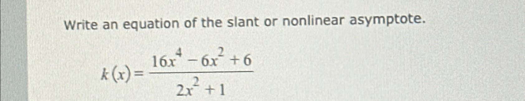 Solved Write an equation of the slant or nonlinear | Chegg.com
