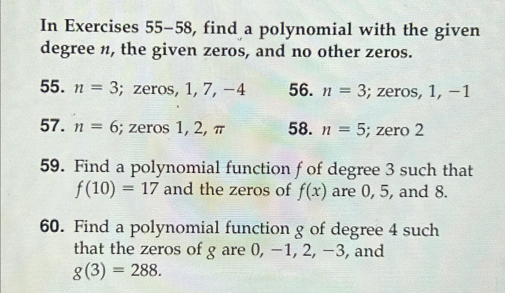 Solved In Exercises 55-58, ﻿find a polynomial with the given | Chegg.com