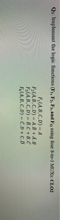 Solved Q1: Implement the logic functions (F1, F2, F3, and F) | Chegg.com