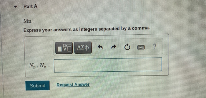 Solved Part A Mn Express your answers as integers separated | Chegg.com