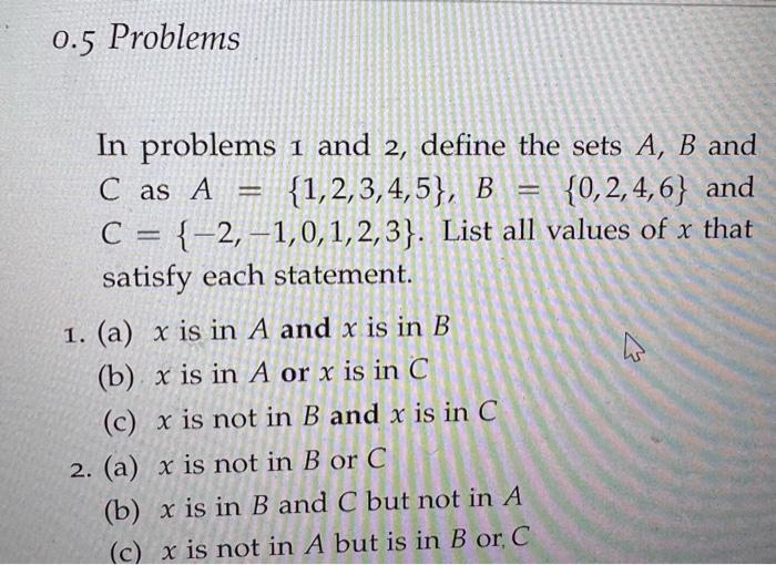 Solved In problems 1 and 2, define the sets A,B and C as | Chegg.com
