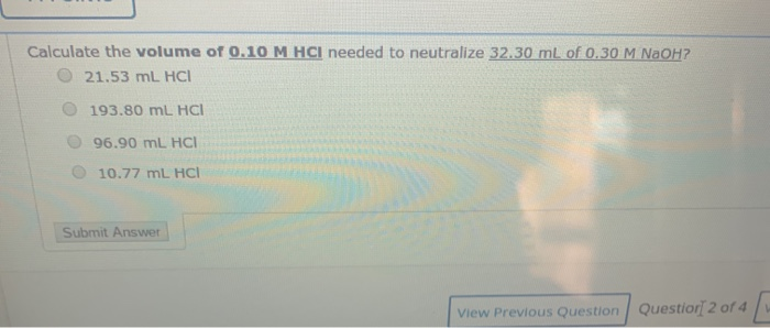 Solved Calculate the volume of 0.10 M HCI needed to | Chegg.com