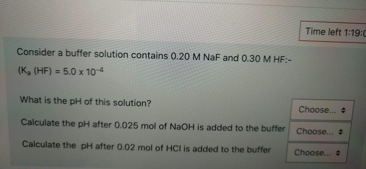 Solved Time left 1:19: Consider a buffer solution contains | Chegg.com