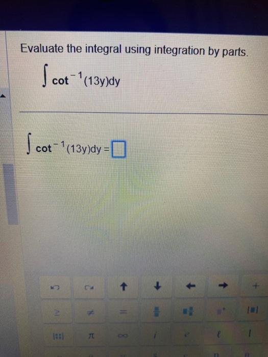 Solved Evaluate the integral using integration by parts. | Chegg.com