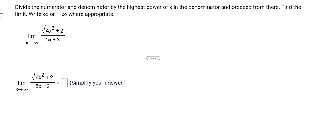 Solved Divide the numerator and denominator by the highest | Chegg.com