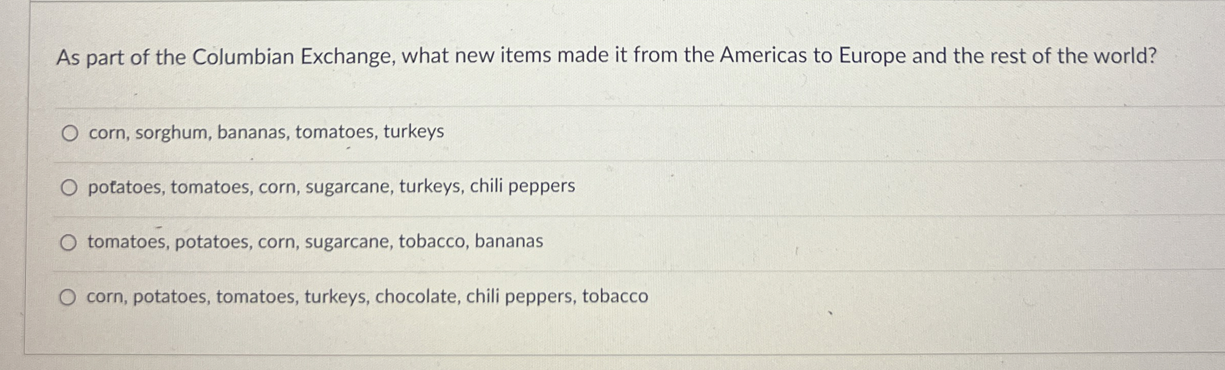 Solved As part of the Columbian Exchange, what new items | Chegg.com