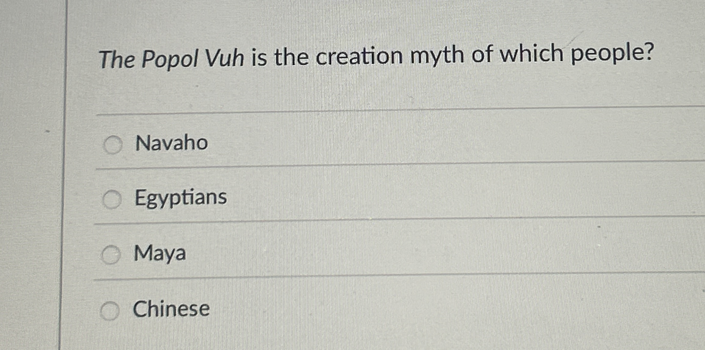 The Popol Vuh is the creation myth of which | Chegg.com