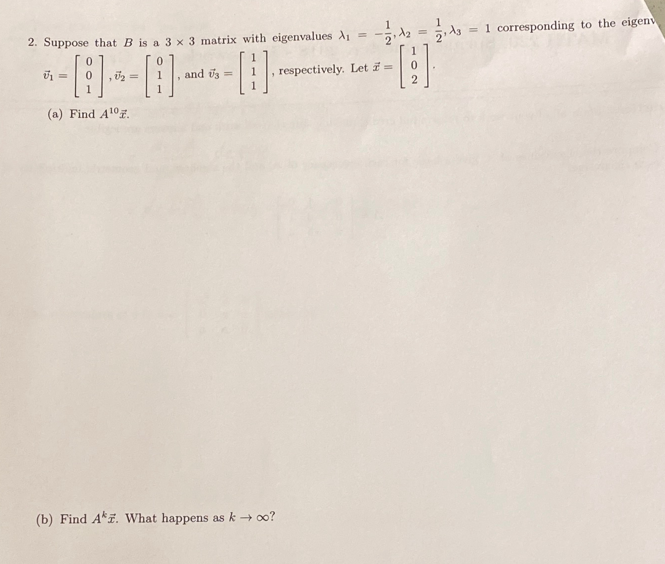 Solved Suppose that B ﻿is a 3×3 ﻿matrix with eigenvalues | Chegg.com