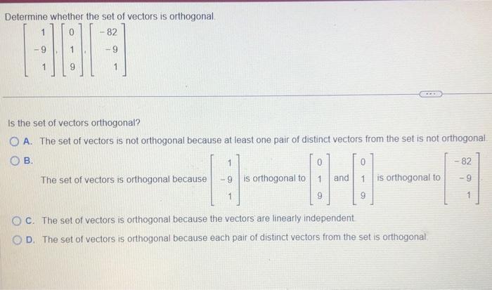 Solved Determine whether the set of vectors is orthogonal. | Chegg.com