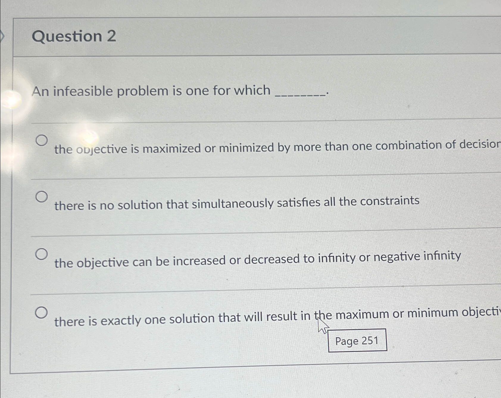 Solved Question 2An infeasible problem is one for which the | Chegg.com
